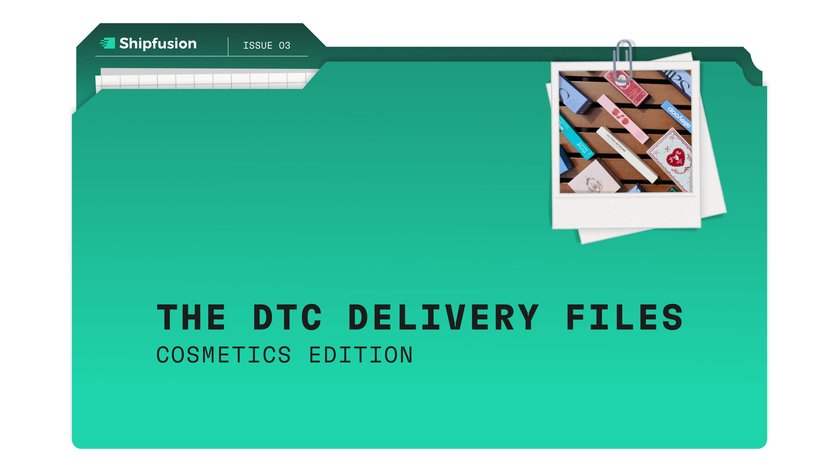 DTC Delivery Files: Cosmetics Edition
